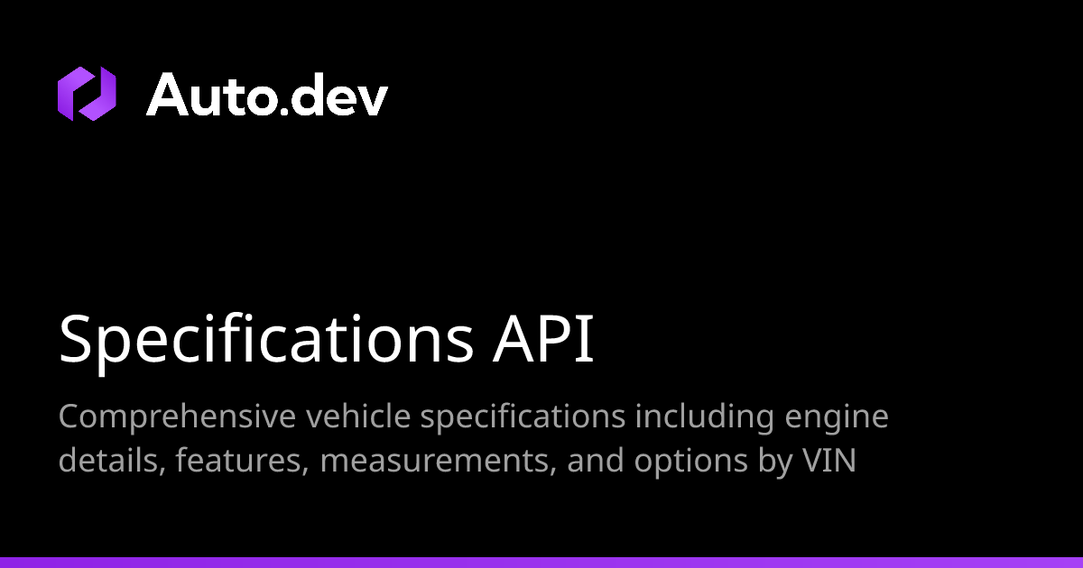 Specifications API | Auto.dev - Docs