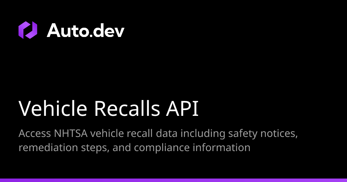 Vehicle Recalls API | Auto.dev - Docs